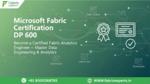 Microsoft Fabric Certification DP 600 Guide for Beginners